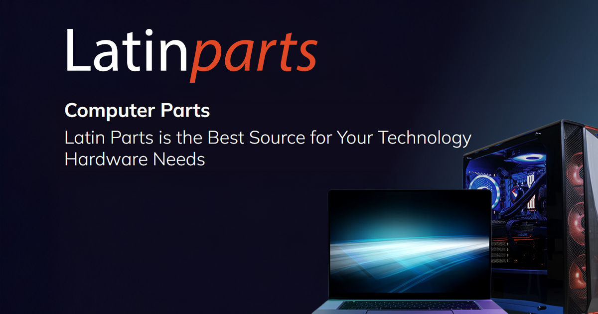 Computer Parts | latinparts.com